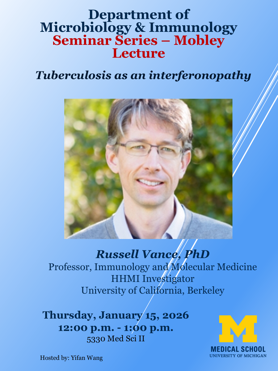 1/15: Microbiology & Immunology Mobley Lecture with Dr. Russell Vance ...